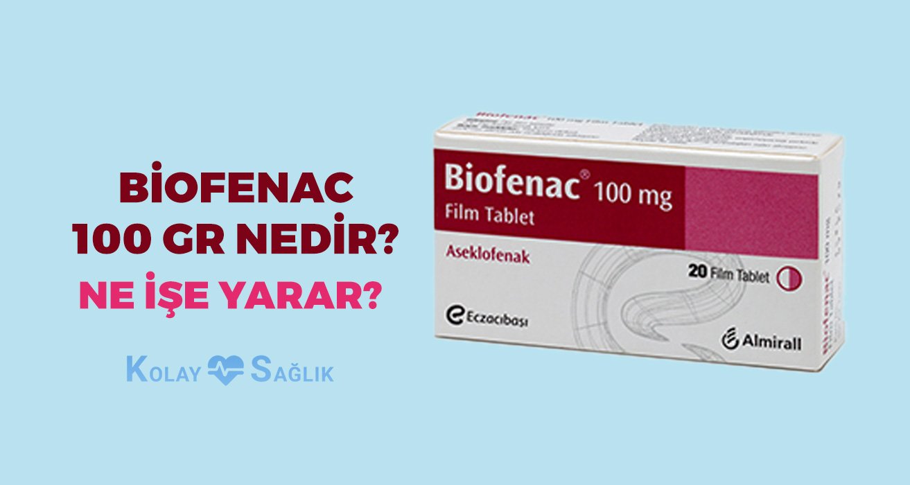 Biofenac 100 mg Ne İçin Kullanılır? Etkileri Nelerdir