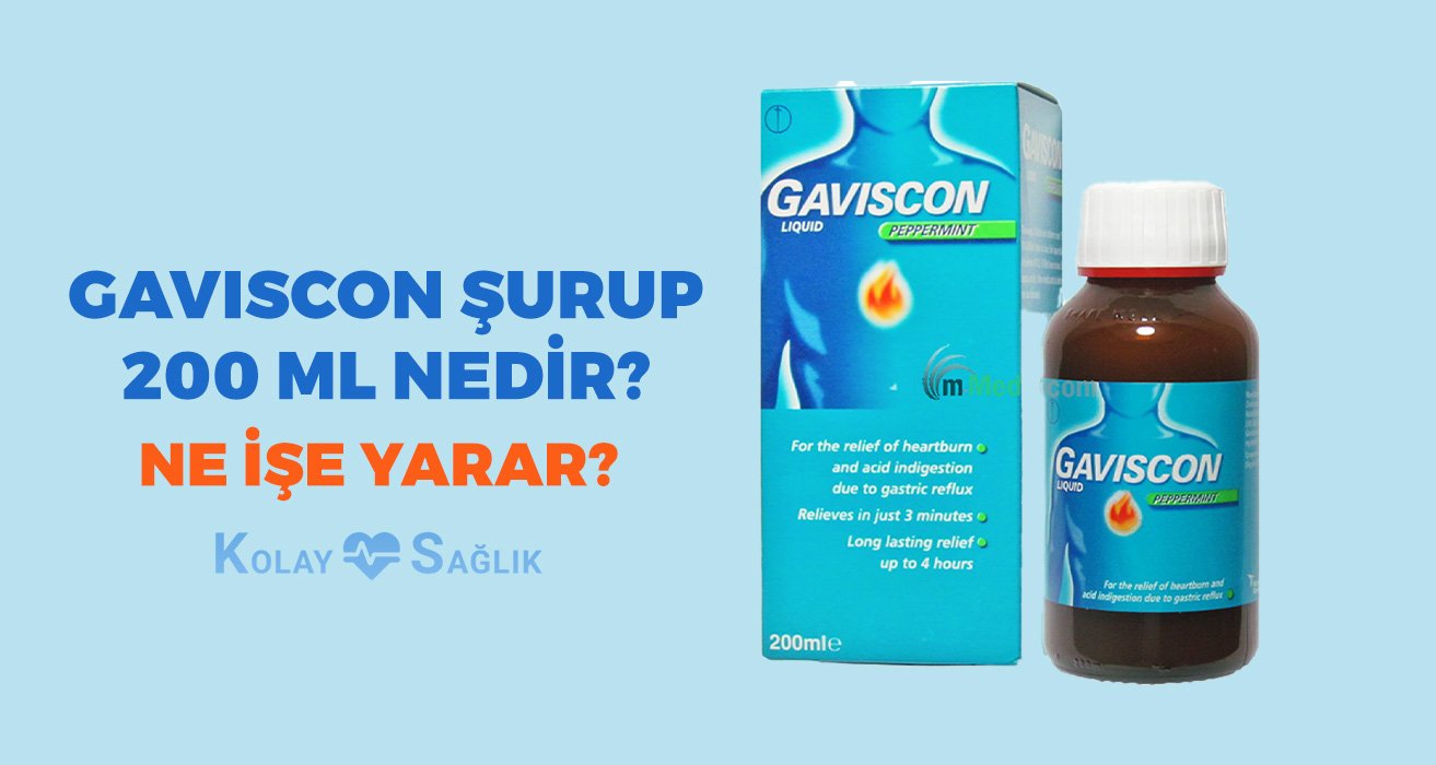 Gaviscon Şurup 200 ml Nedir? Reflü-Mide Şurubu-Zararlı Mıdır